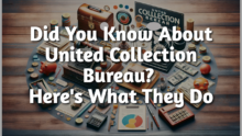 Did You Know About United Collection Bureau? Here's What They Do